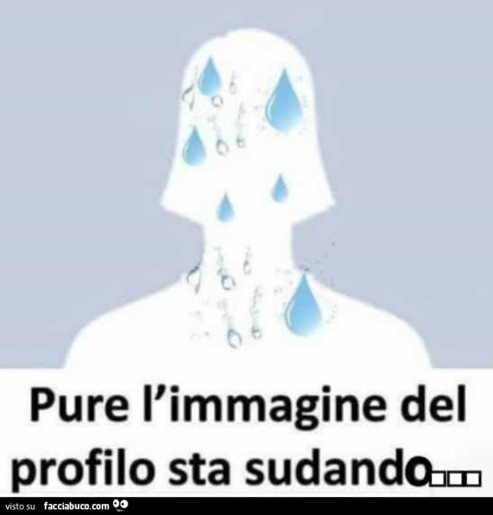 Tutti i meme sul Sudore - Facciabuco.com